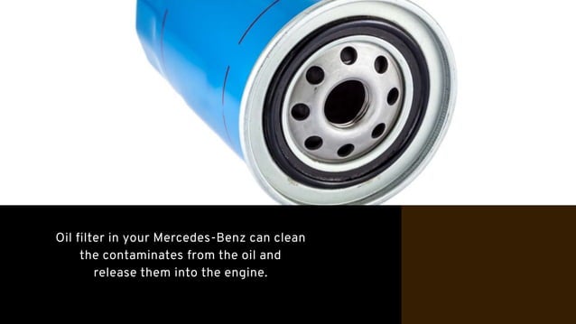 8 Symptoms of Mercedes Benz Bad Motor Oil Filter in Denver | PPT