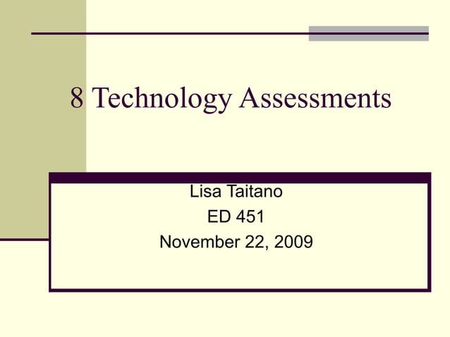 8 Technology Assessments | PPT
