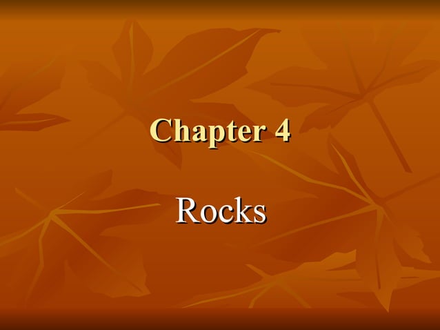 Chapter 4- rocks | PPT