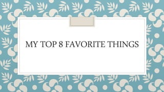 8 things (1).pptx