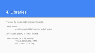 8 things to know about theming in drupal 8 | PPT
