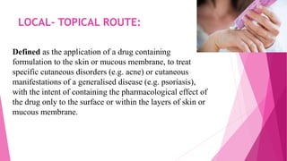 ROUTE OF DRUG ADMINISTRATION | PPTX