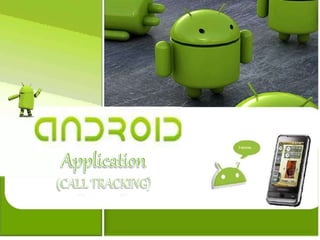 PROJECT ON ANDROID APPLICATION | PPTX