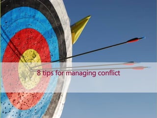 8 tips for managing conflict | PPTX