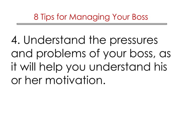 8 Tips for Managing Your Boss | PPTX | Business Administration | Business