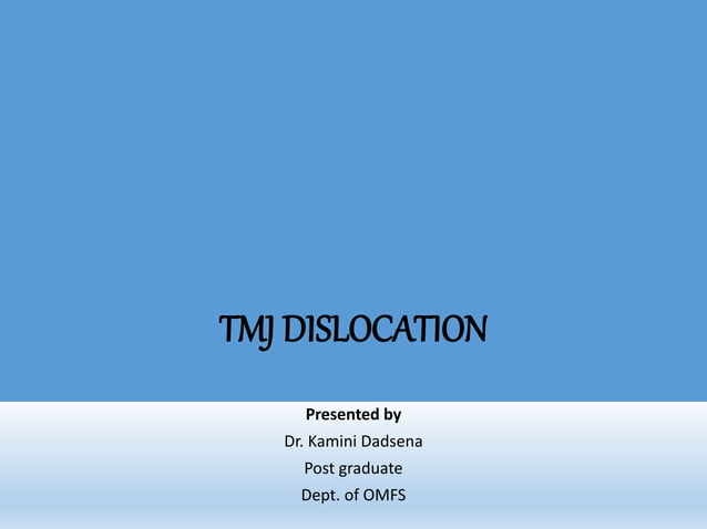Temporomandibular joint dislocation | PPTX