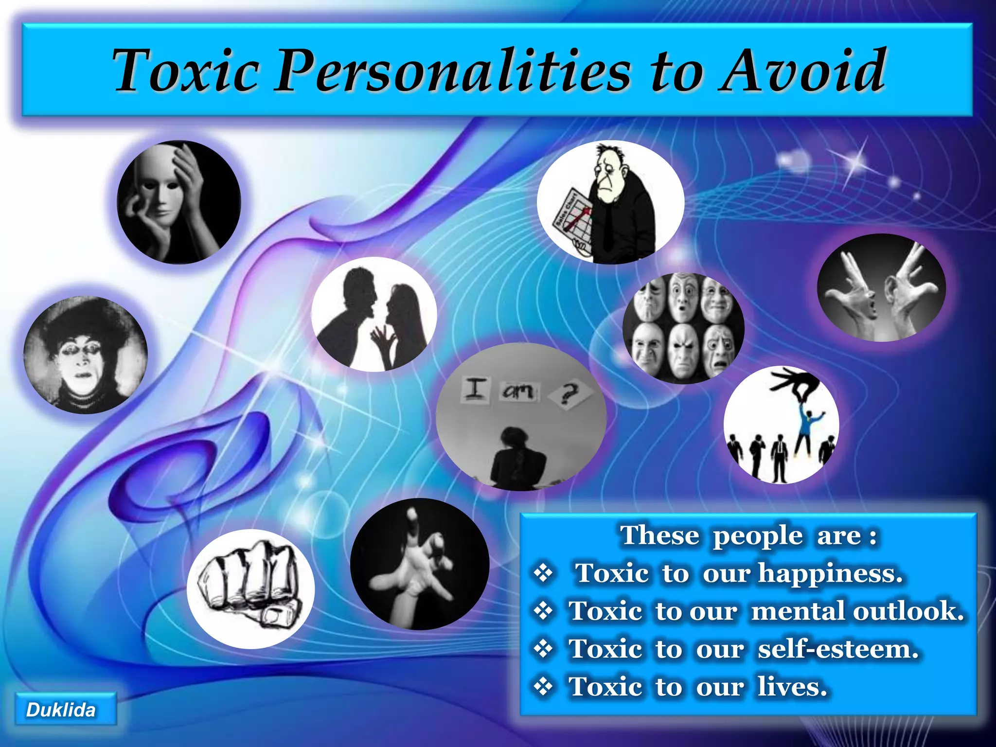 Toxic Personalities to Avoid | PPTX