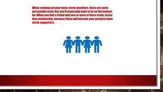 8 traits to seek in inner circle members | PPT