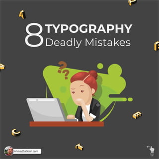 8 typography deadly mistakes | PDF