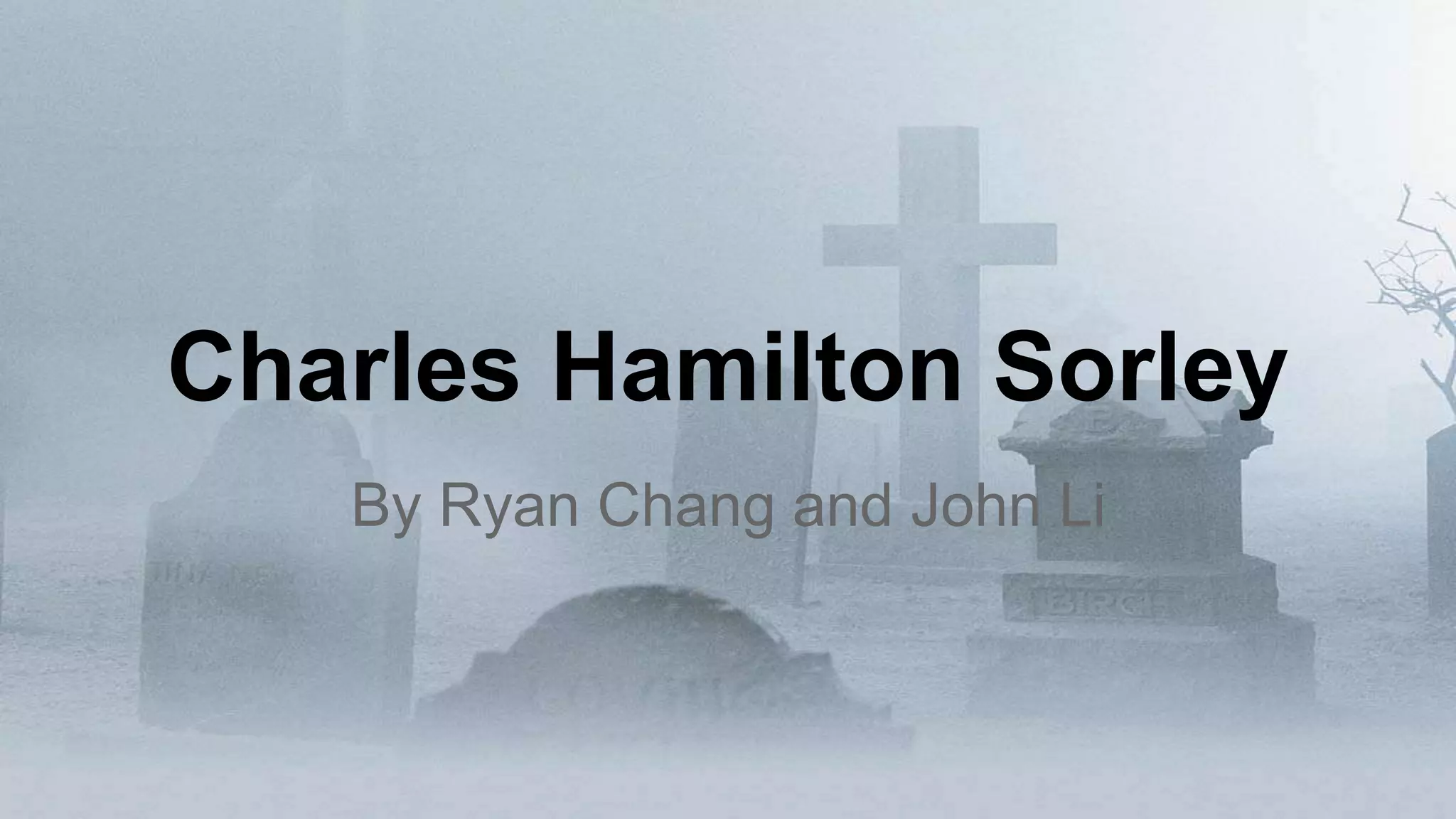 Charles hamilton sorley | PPT