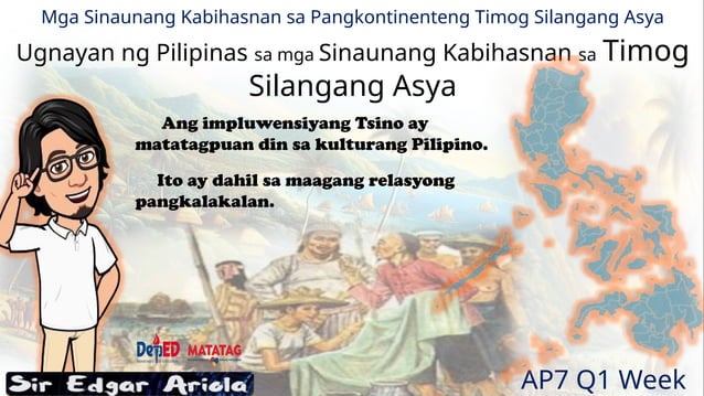 Araling Panlipunan 7: Lesson 8 Ugnayan ng Pilipinas sa mga sinaunang ...