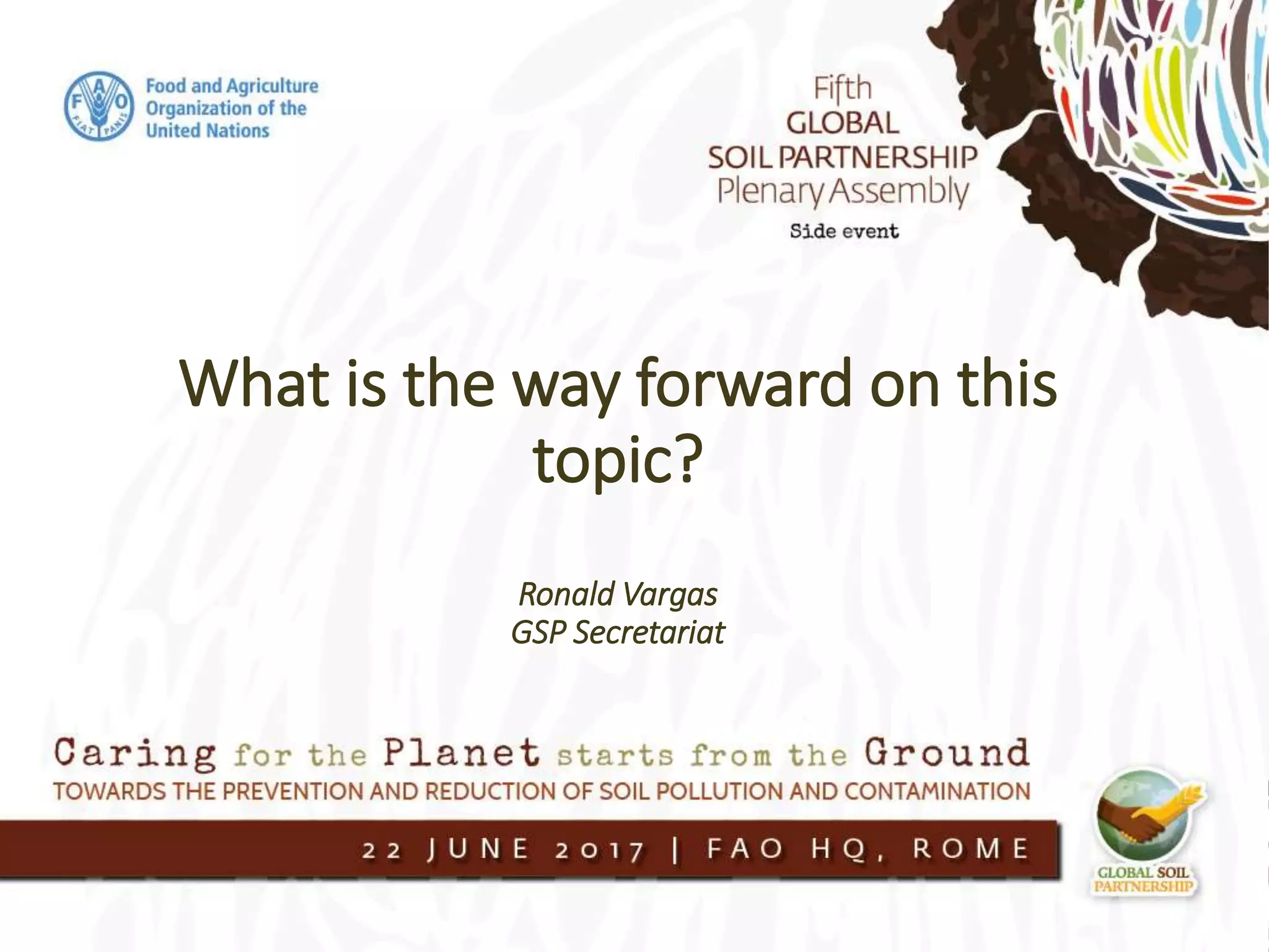 Soil pollution, contamination: The way forward | PPTX