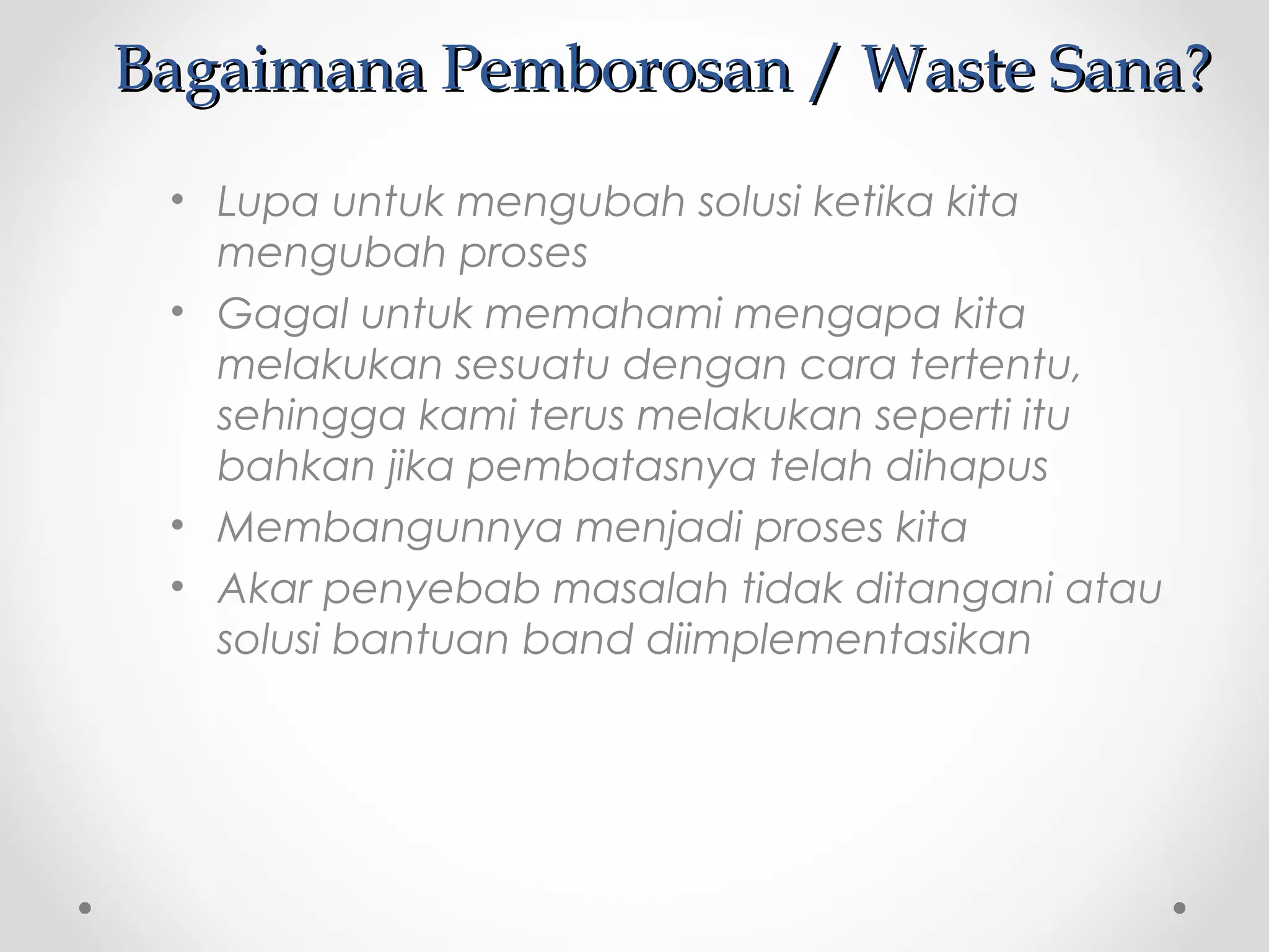 Identifikasi 8 Pemborosan di area Kerja | PPT