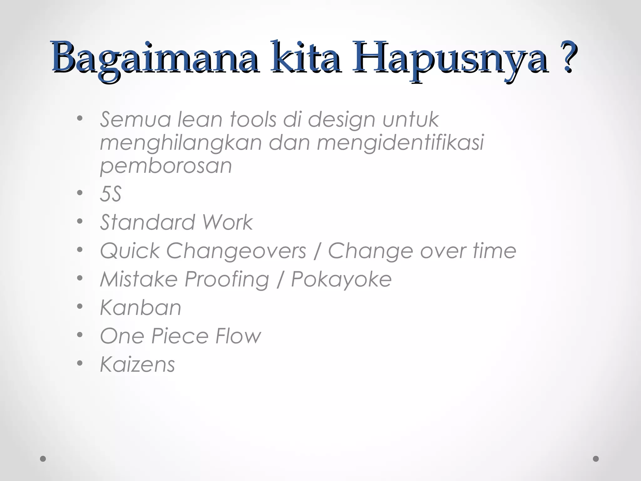 Identifikasi 8 Pemborosan di area Kerja | PPT