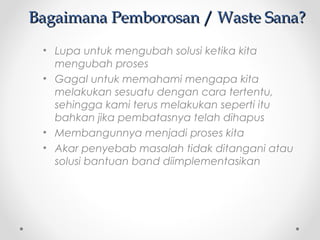 Identifikasi 8 Pemborosan di area Kerja | PPT