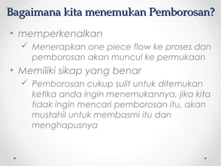 Identifikasi 8 Pemborosan di area Kerja | PPT