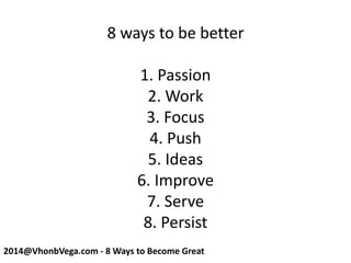8 ways to become great | PPT