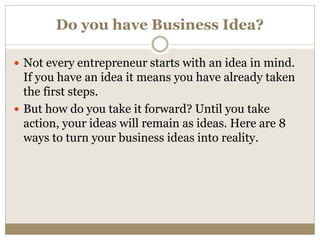 8 Ways To Turn Your Business Idea into Reality | PPTX