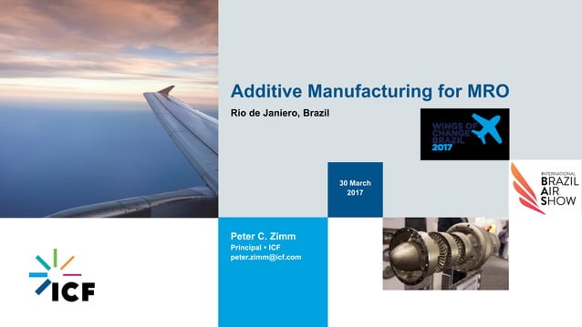 Peter Zimm - MRO WORKSHOP - SPOTLIGHT: Additive manufacturing (3D ...