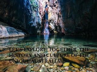The amazing Australian history and culture | PPTX