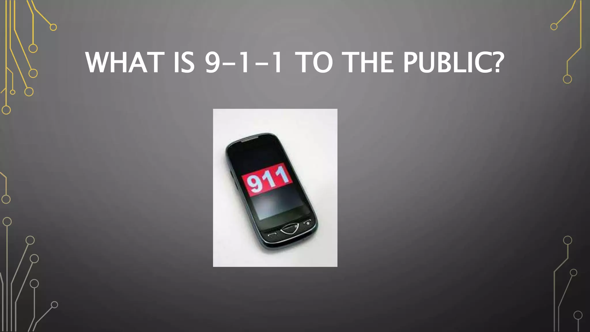 911 & Evolution of Technologies | PPTX