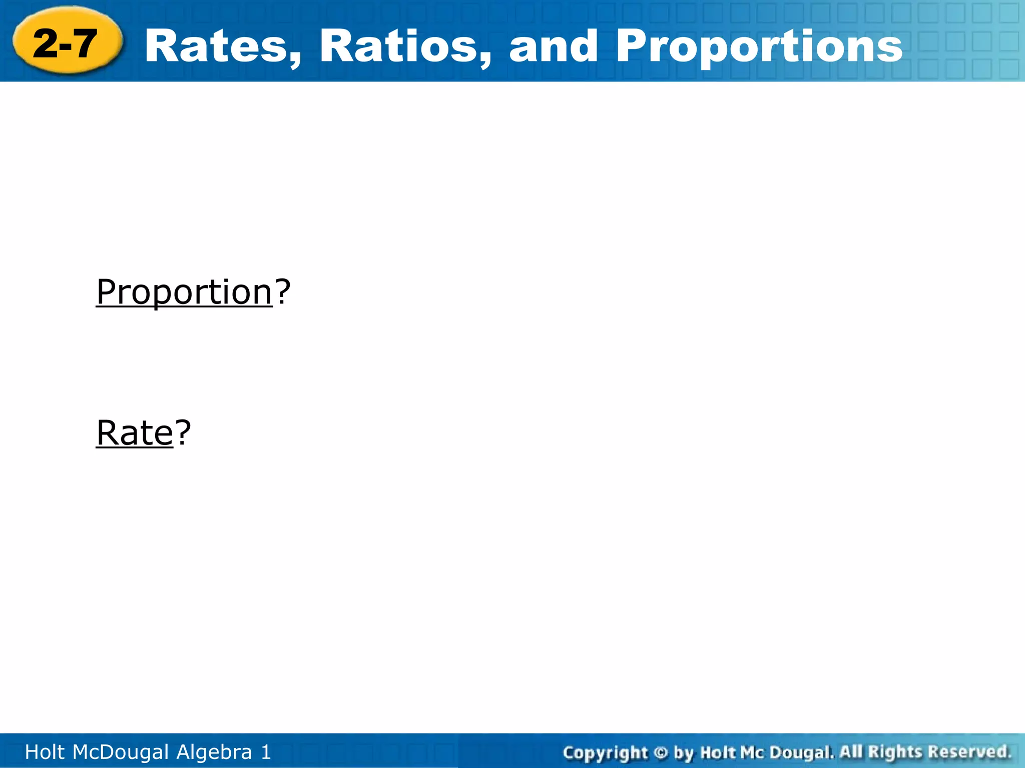 Algebra 1. 9.12 Lesson. Proportions | PPT