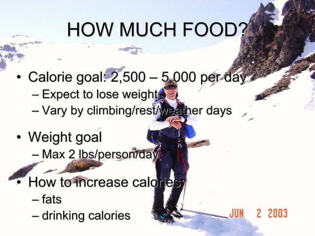 High Altitude Mountaineering Seminar 2013 - 9.30.13 Nutrition at High ...