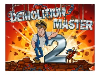 Роман Мартинюк “Про етапи створення серії ігор demolition master ...