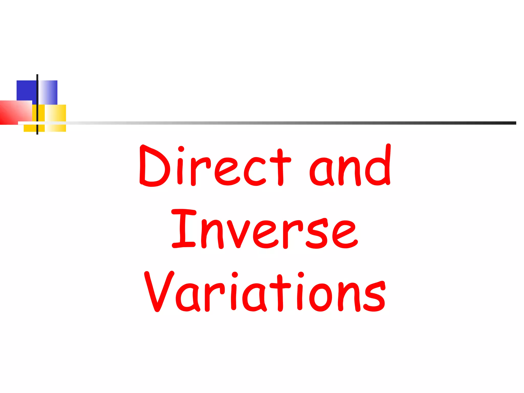 Direct and Inverse variations | PPT