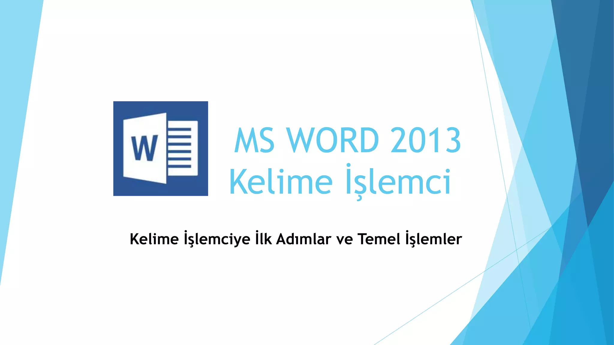 MS Word 2013 | PPT MS Word 2013 | PPT