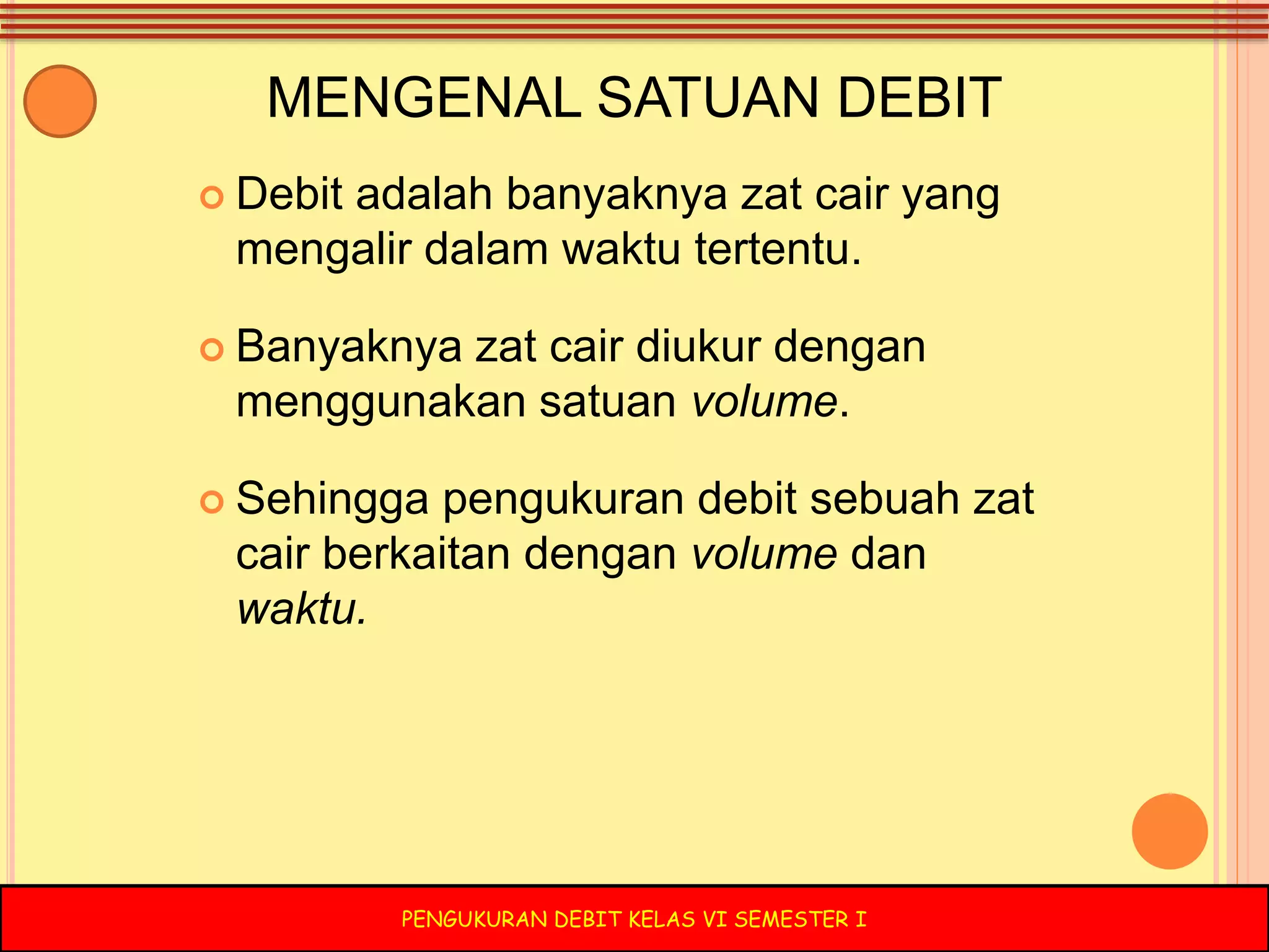 PENGUKURAN DEBIT KLS VI | PPTX