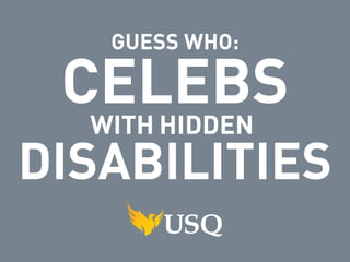 Guess who: Celebs with hidden disabilities | PDF | Medical Health