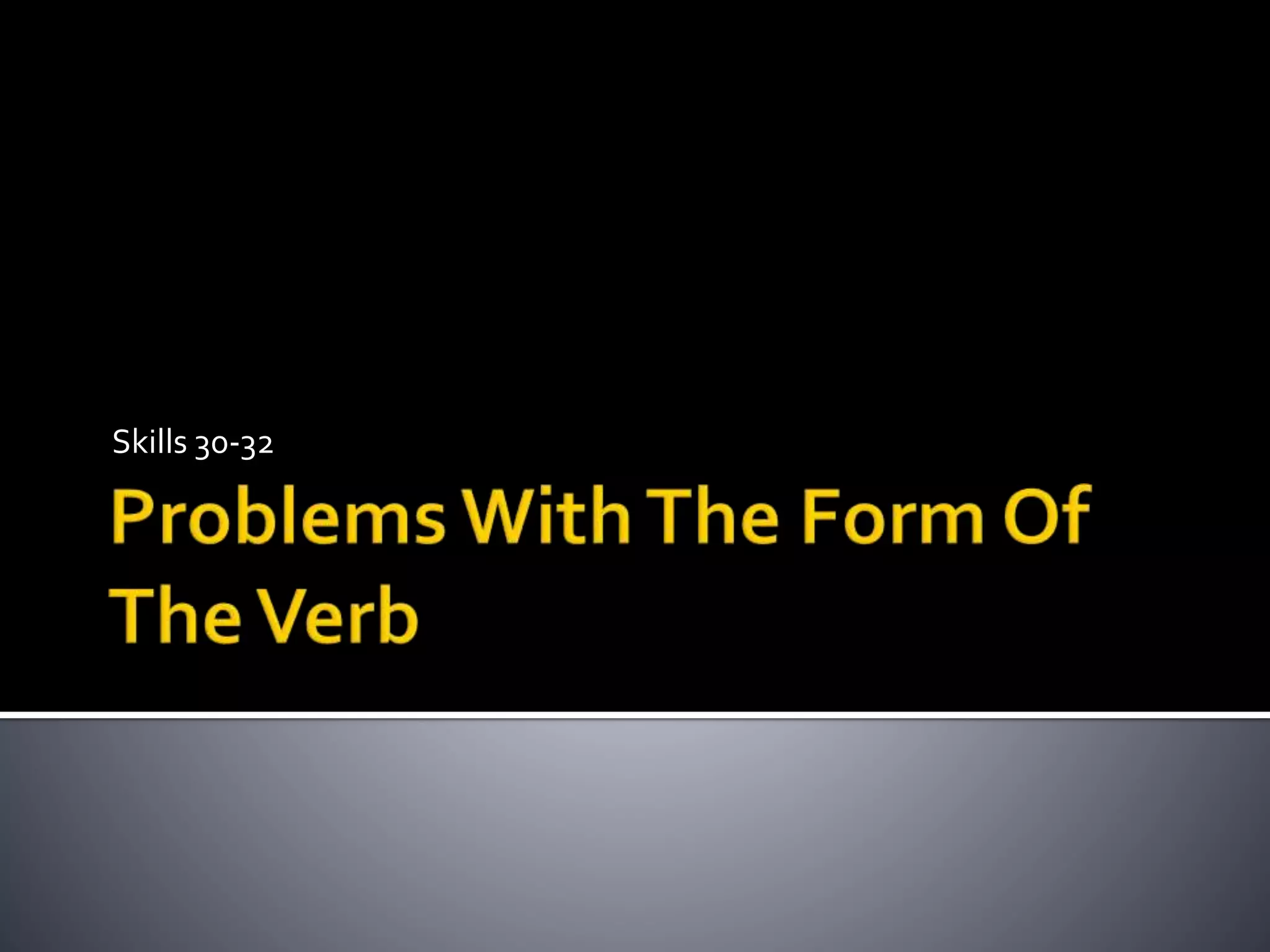 Problems with the form of the verb | PPTX