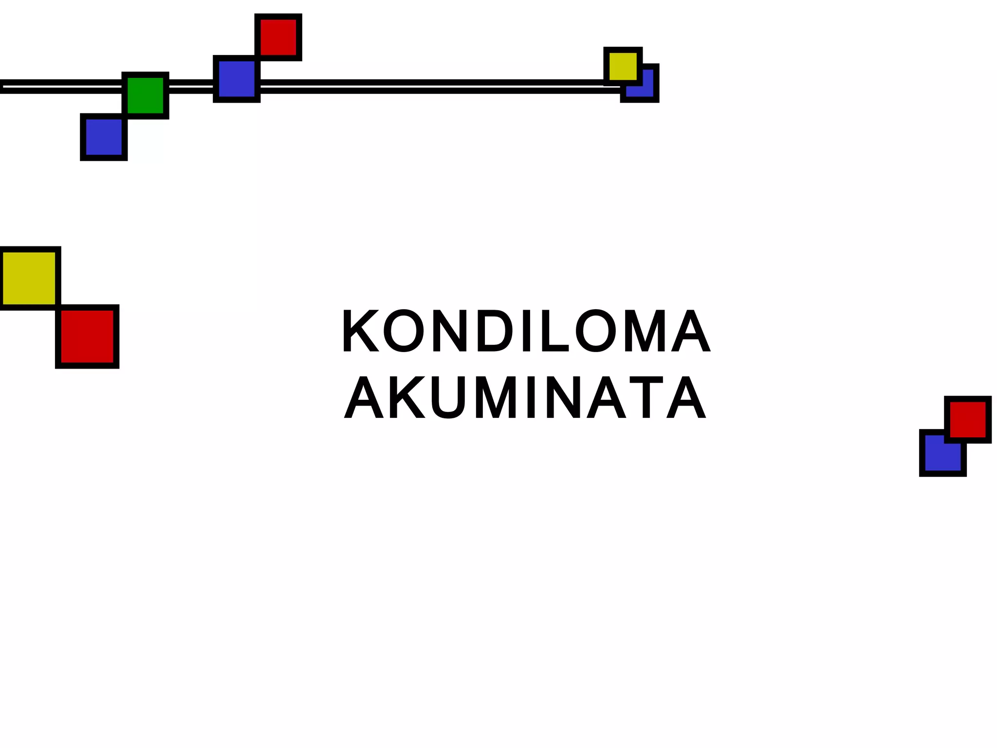 kondiloma akuminta indonesiasd | PPT