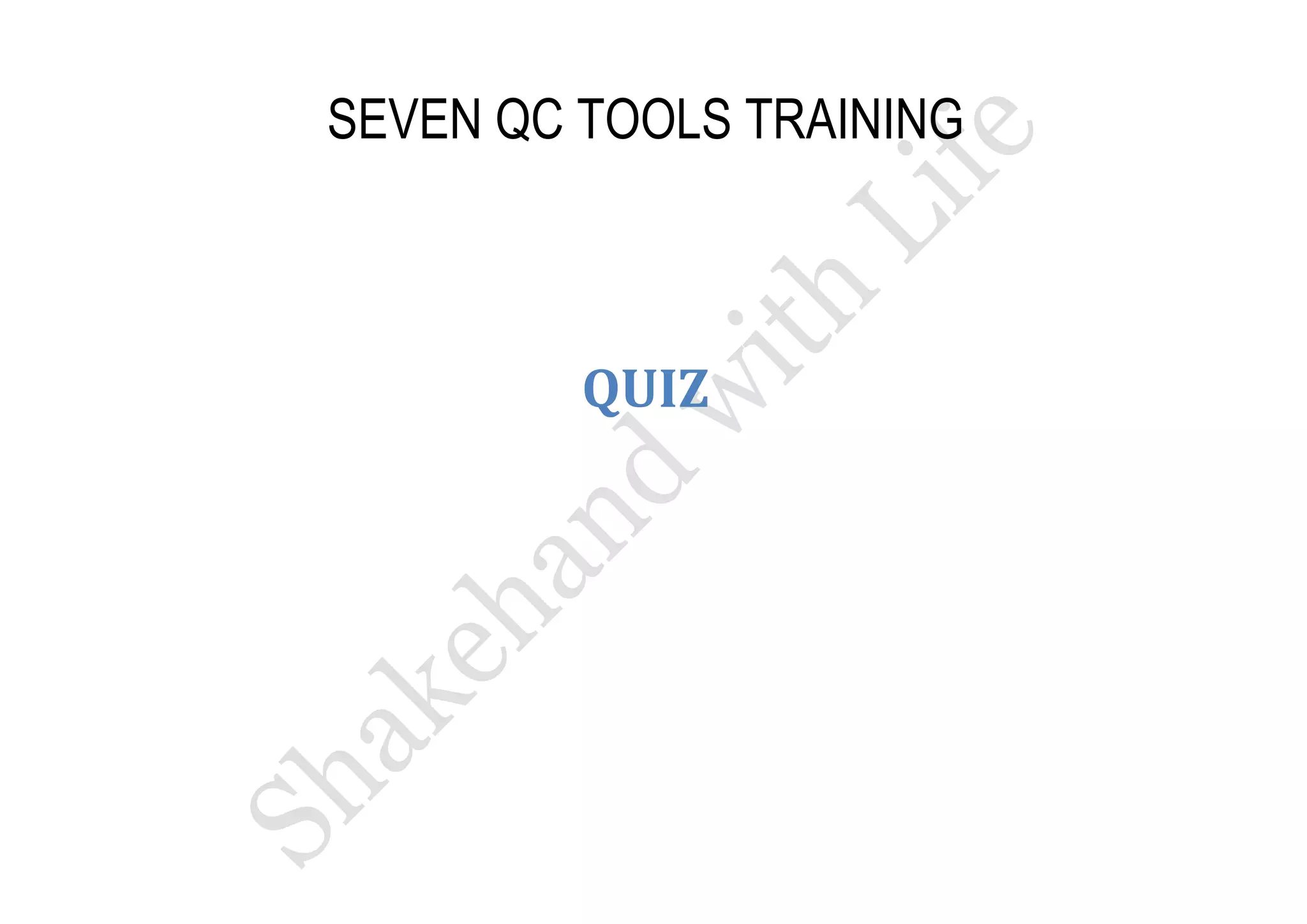 Seven QC Tools Training; Quiz | PDF