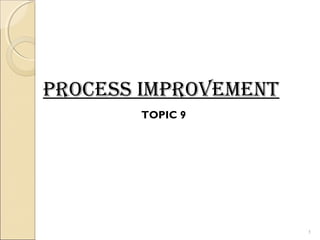9.process improvement chapter 9 | PPT