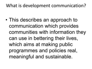 9. development communication | PPTX