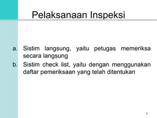9. dasar dasar inspeksi | PPT
