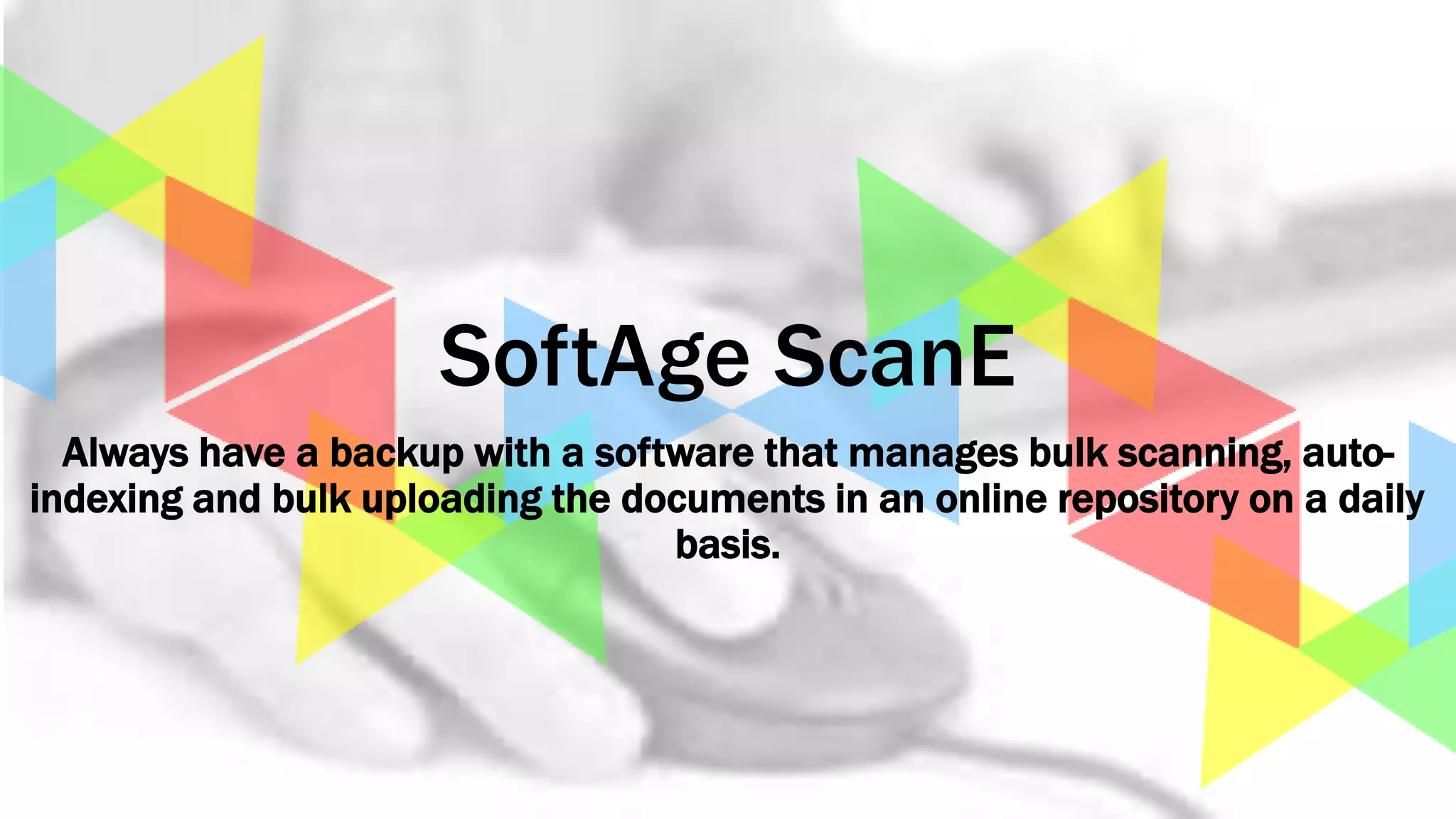 SoftAge ScanE | PPT
