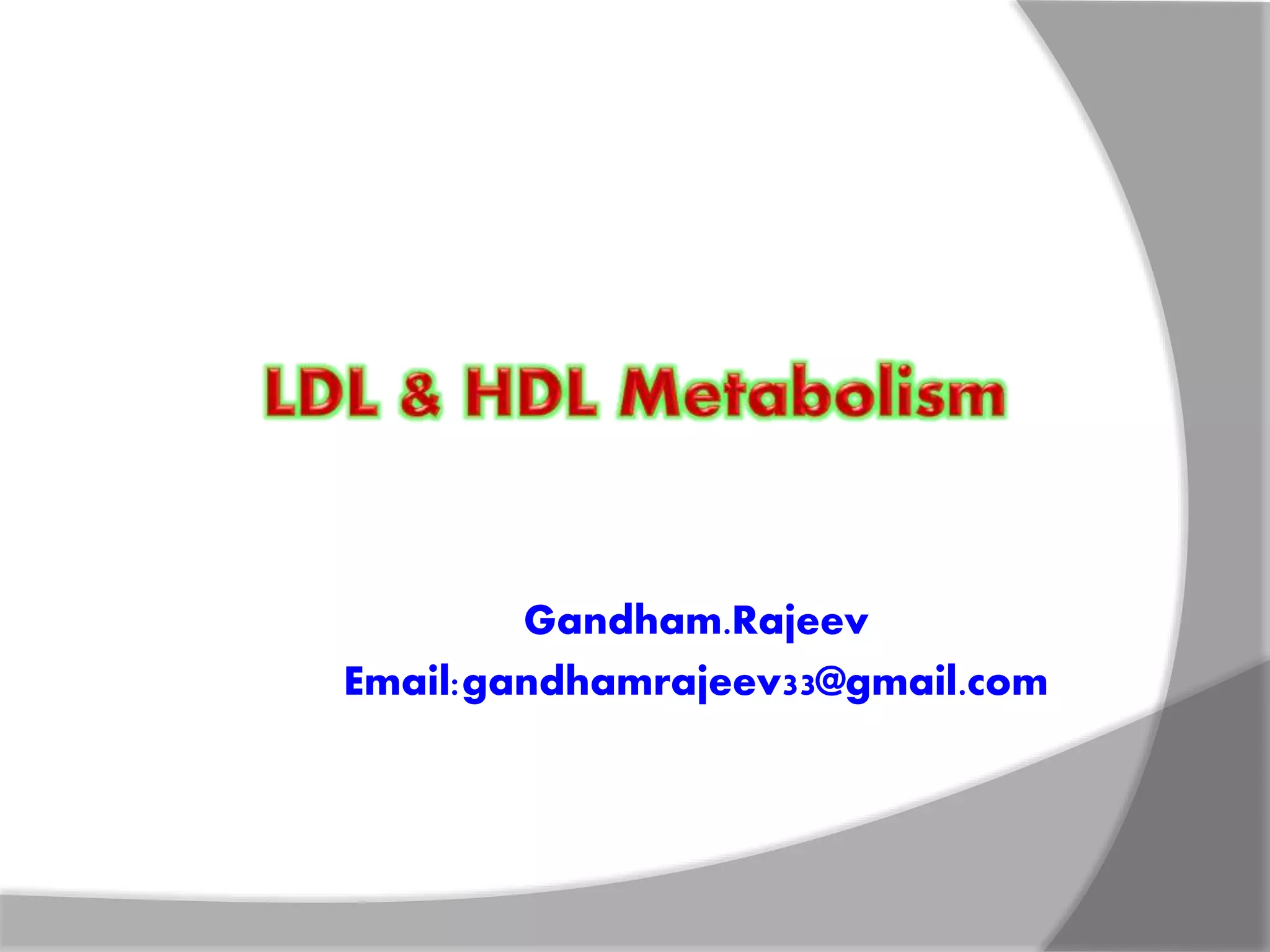 LDL & HDL METABOLISM | PPTX