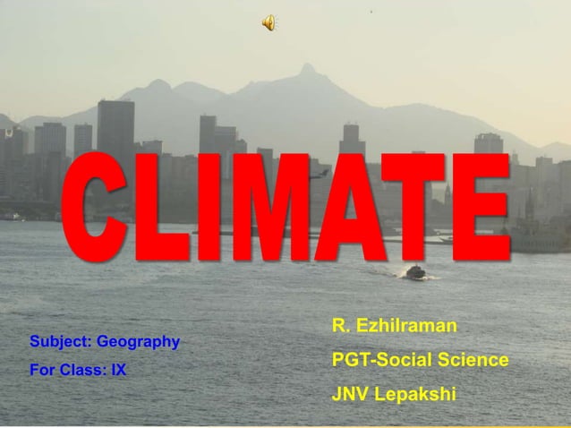 Climate-9th Geography | PPSX