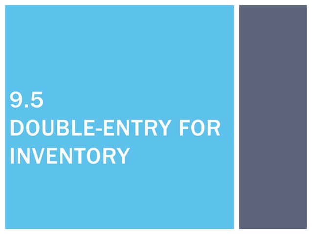9.5 Double-entry for inventory | PPTX