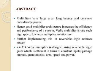 9.design of high speed area efficient low power vedic multiplier using reversible logic gate | PPT