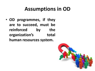 Assumptions in Organizational Development - Organizational Change and ...