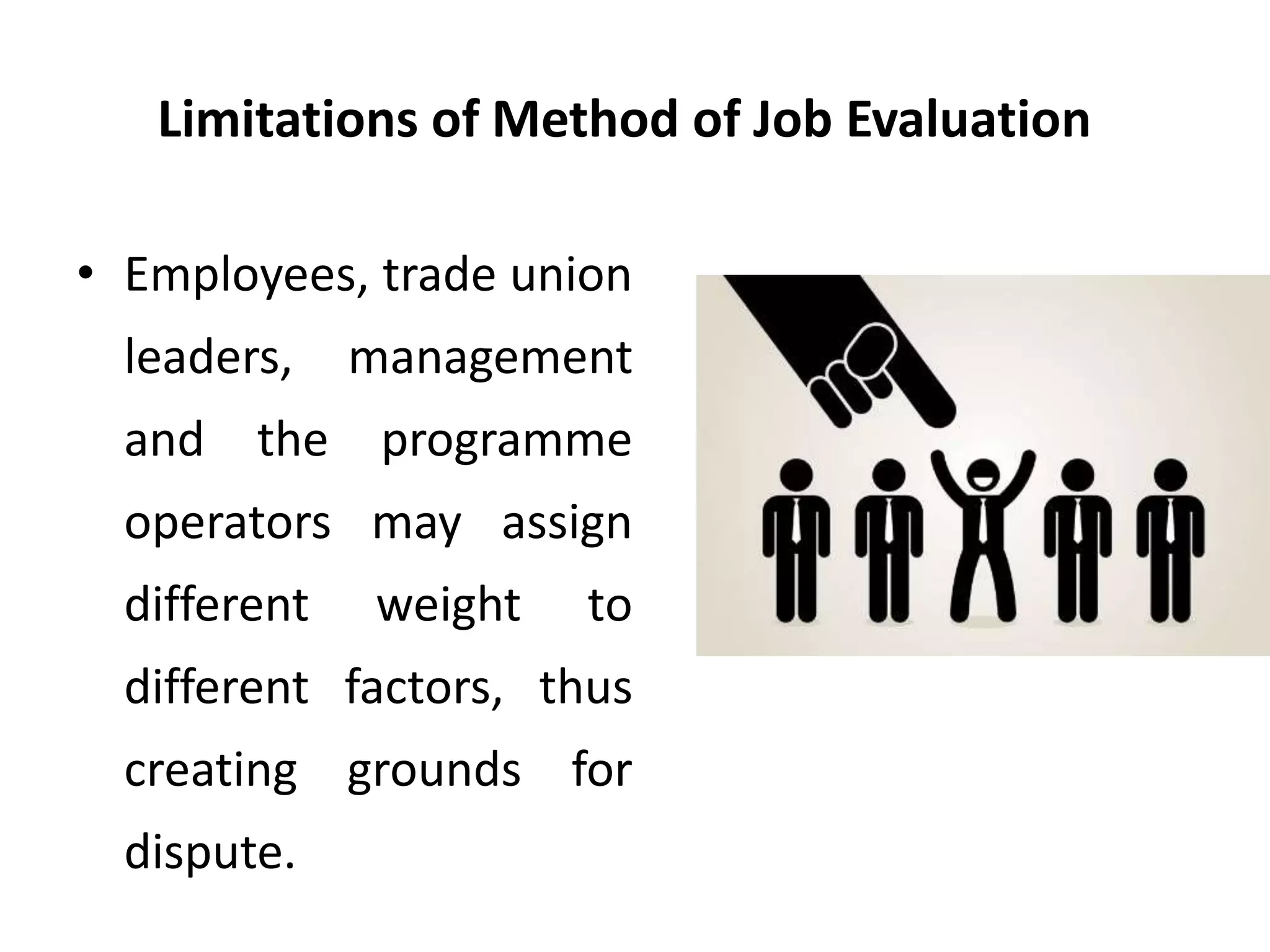 Limitations of method of job evaluation - compensation management ...