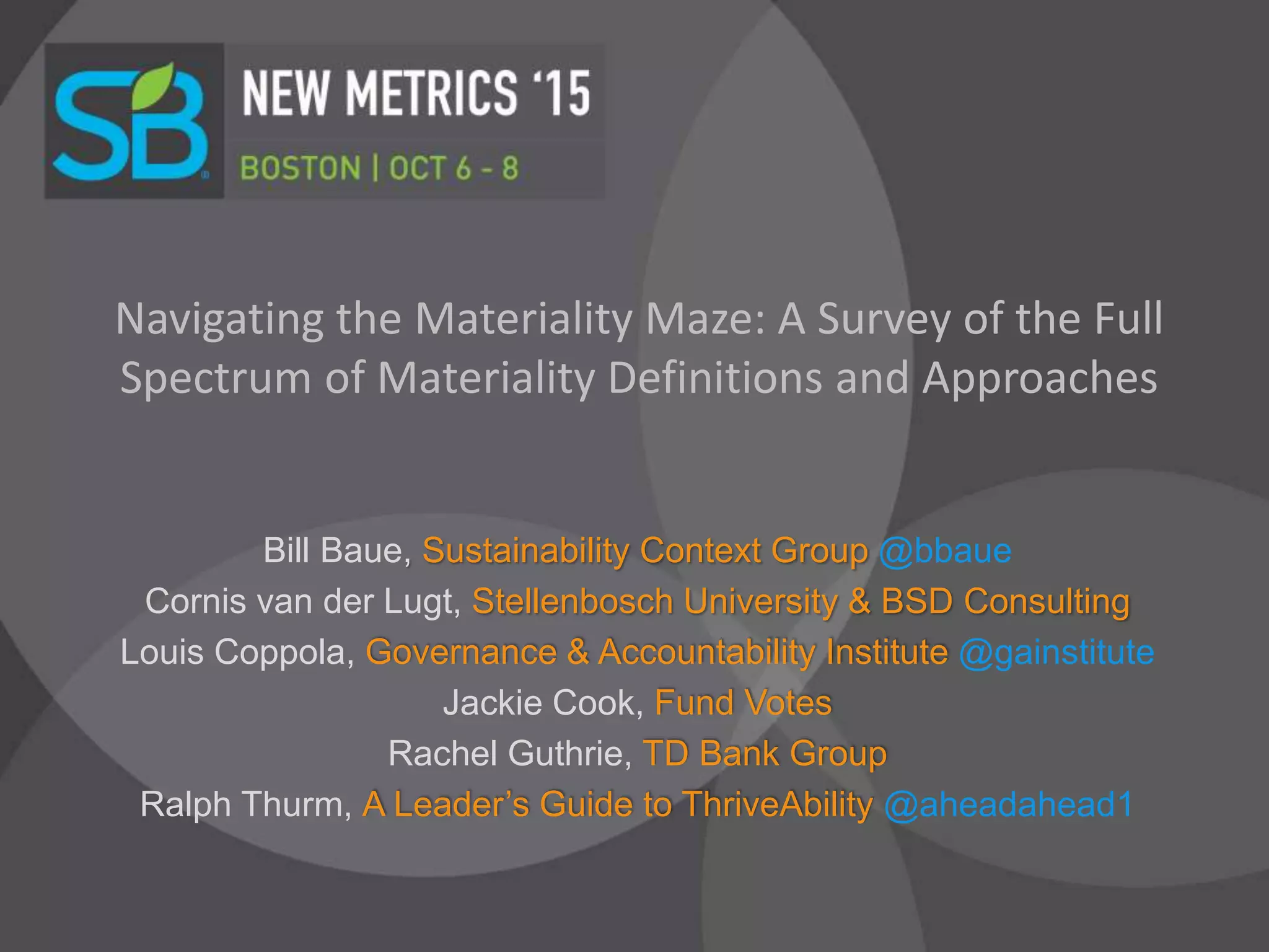 Navigating the Materiality Maze: A Survey of the Full Spectrum of Materiality Definitions and ...
