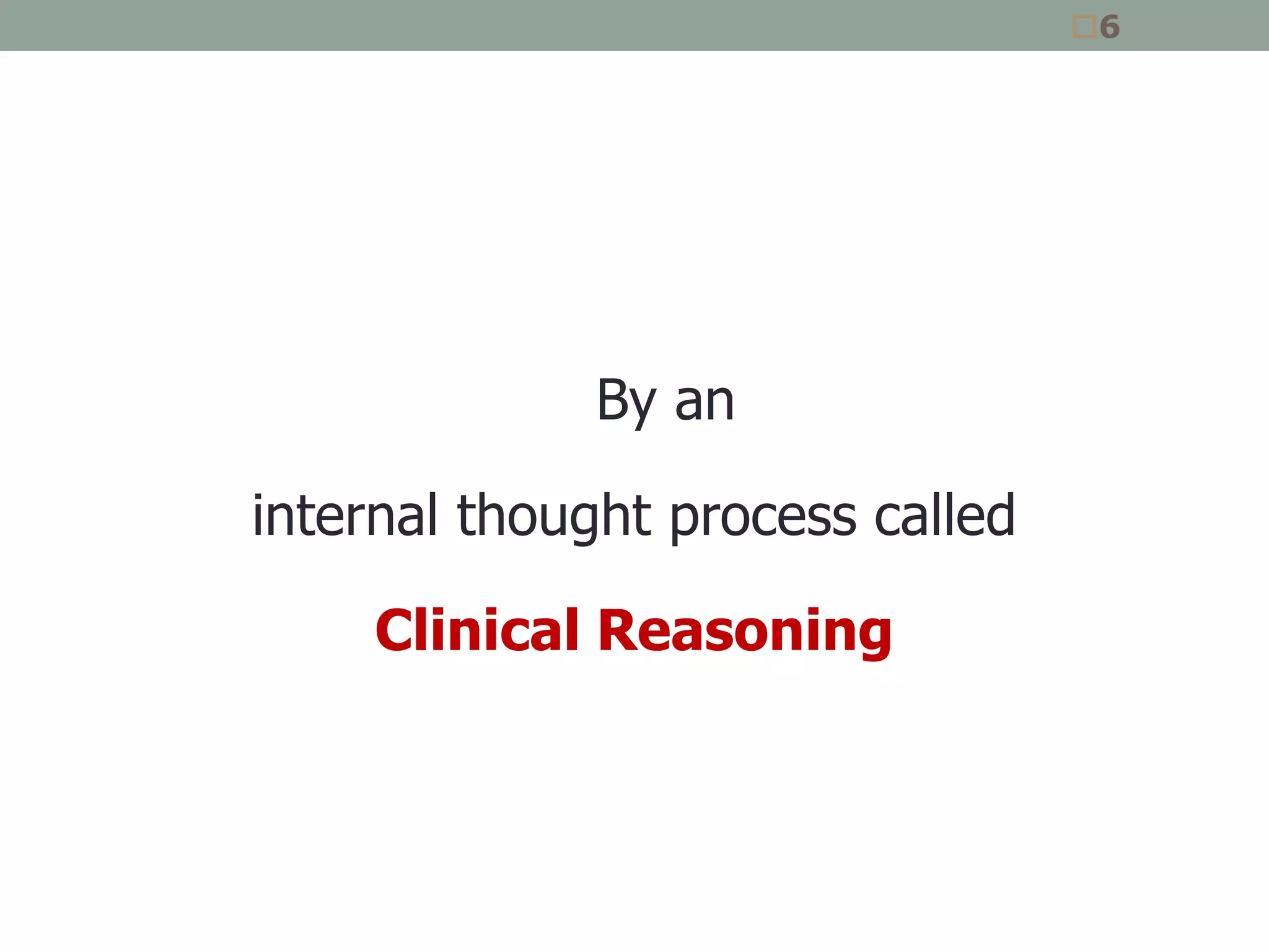 Clinical reasoning in physiotherapy | PPTX