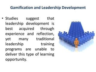 Gamification and leadership development - Manu Melwin Joy | PPTX