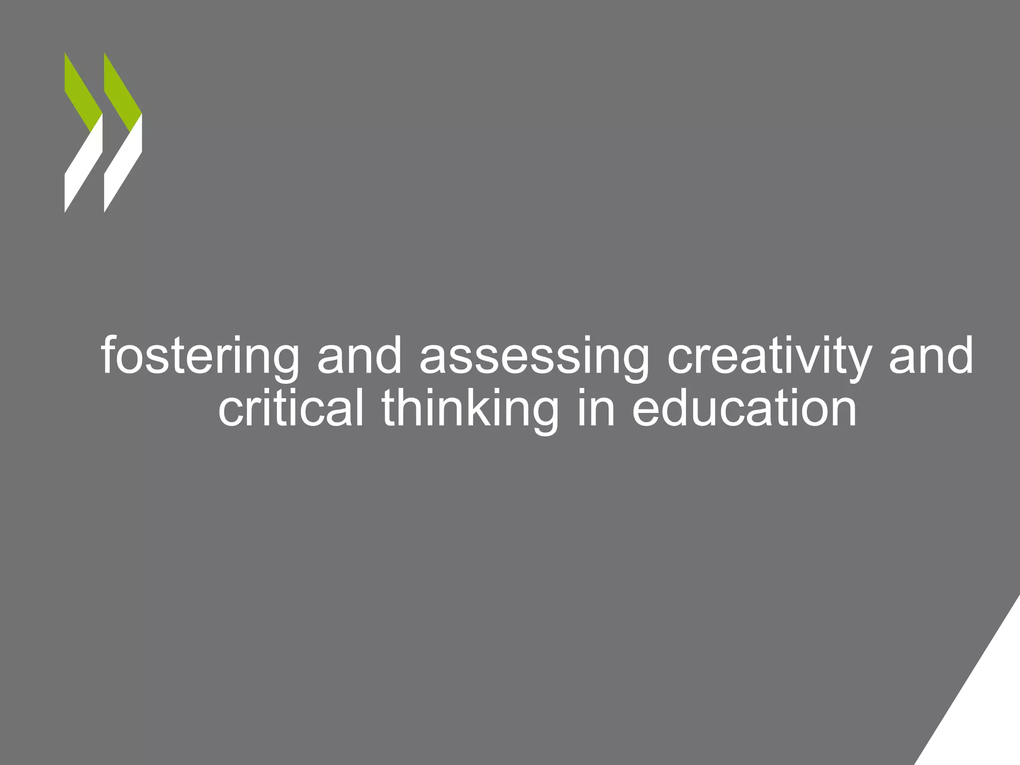Assessing Progression in Creativity and Critical Thinking Skills by Stéphan Vincent-Lancrin ...