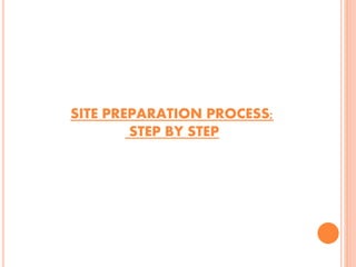 9. introduction to site preparation | PPTX